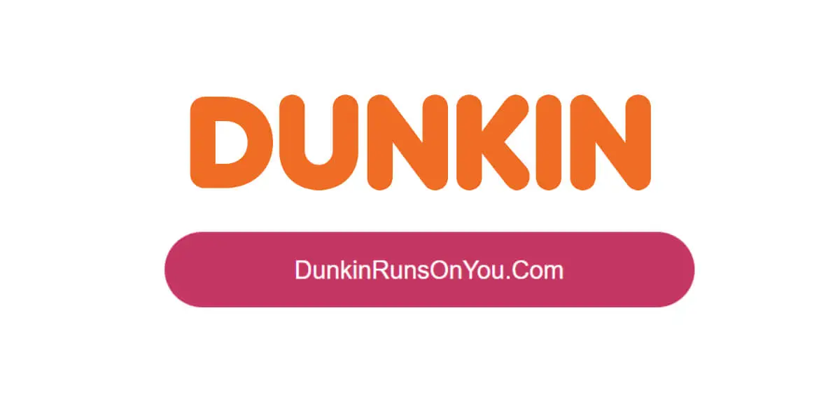 DunkinRunsOnYou Survey @ Dunkinrunsonyou.com - Win DONUT